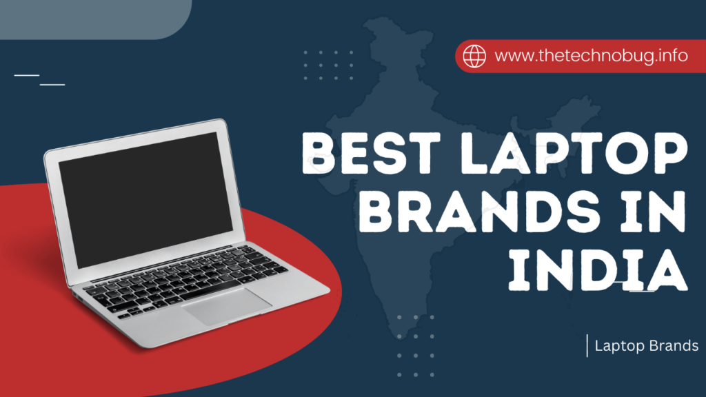 Top 10 Best Laptop Brands in India You Need to Know in 2023 | Technobug